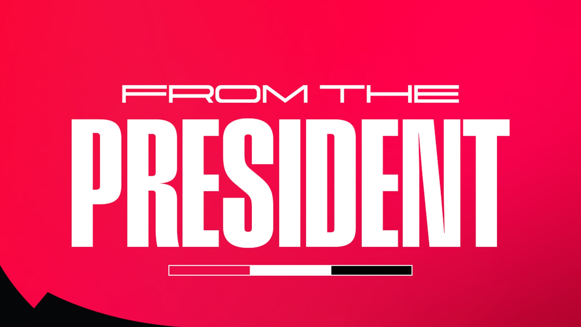 A letter from the President