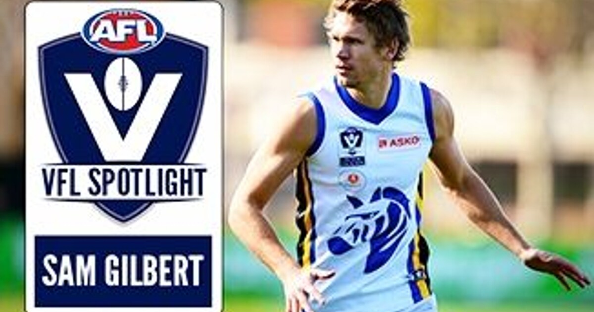 VFL Spotlight: Sam Gilbert
